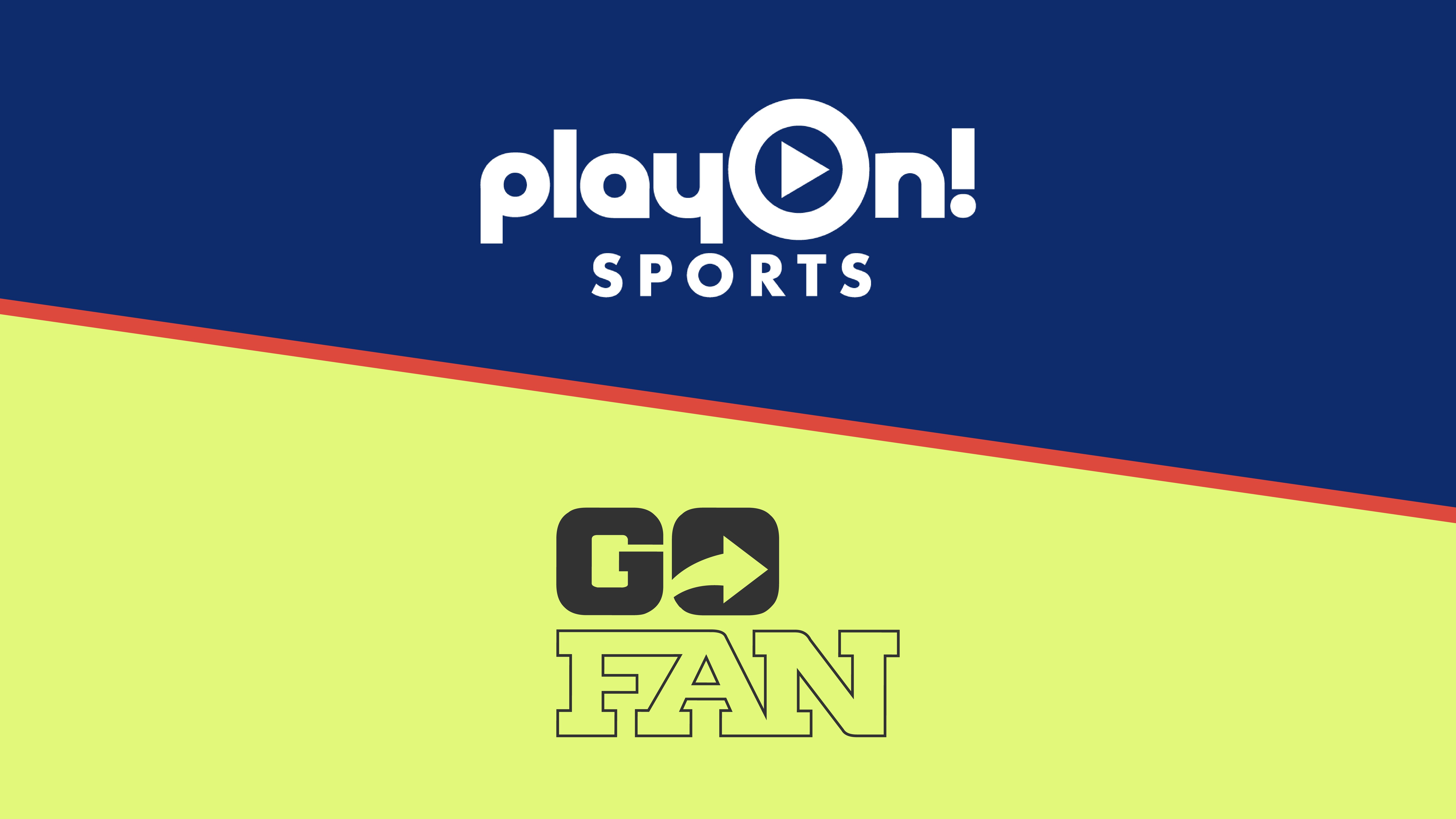 PlayOn! Sports and GoFan to Merge, Creating Leading Technology and Media Platform for High ...